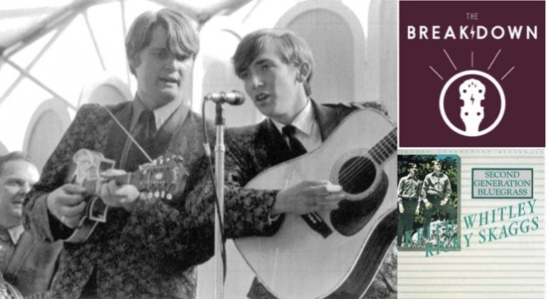 The Breakdown - Keith Whitley and Ricky Skaggs, 'Second Generation ...