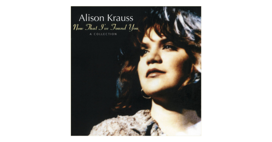 Alison Krauss Marks Silver Anniversary of This Classic Album - The ...