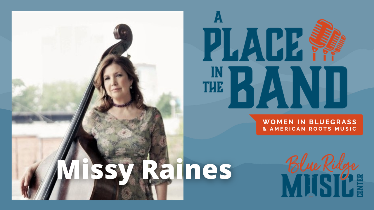 A Place in the Band: Missy Raines - The Bluegrass Situation