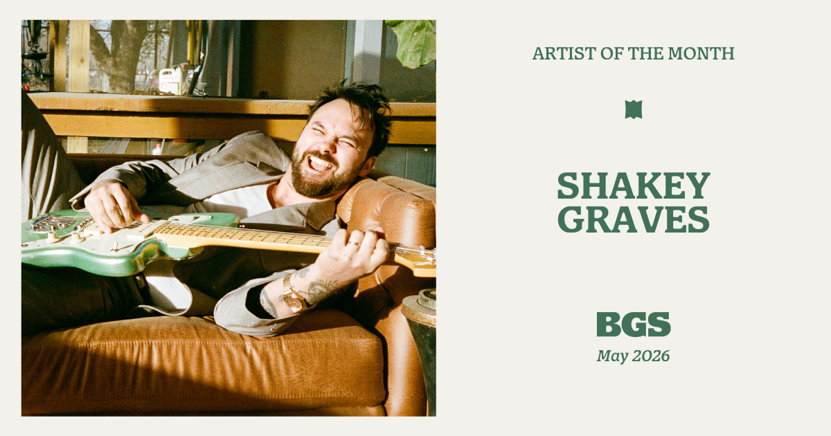 Artist of the Month: Shakey Graves – BGS